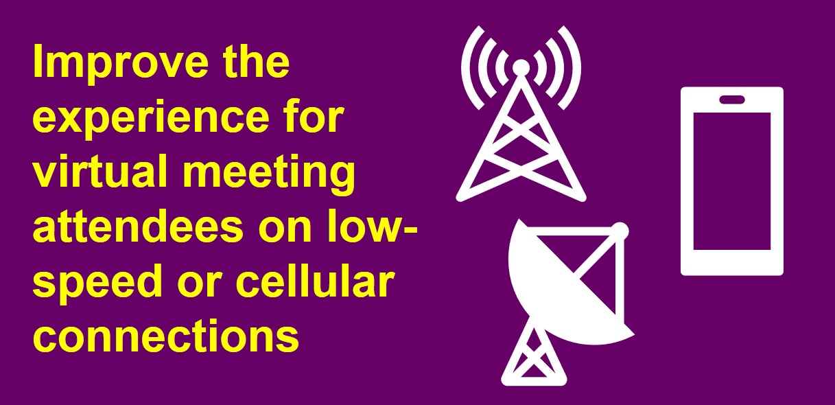 Ways to reduce bandwidth when presenting in a virtual meeting to improve the experience for ...